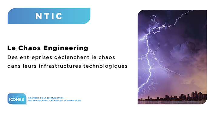 Master Communication NTIC Nice | Le Chaos Engineering